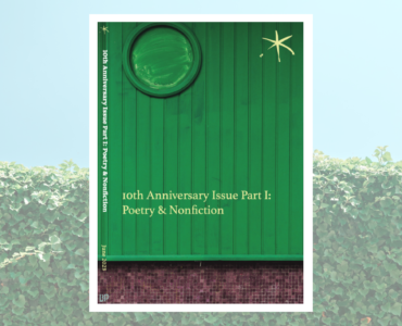 2023 - 10th Anniversary Issue Part I: Poetry & Nonfiction Archives ...